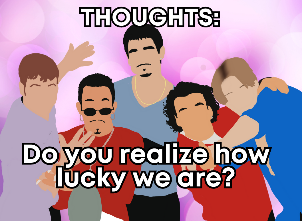 Thoughts: Do you realize how lucky we are? - BSBFangirls.com